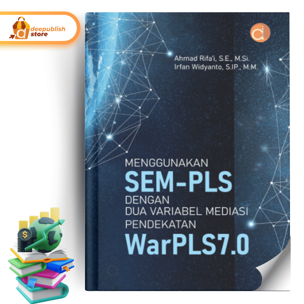 Jual Deepublish - Buku Menggunakan SEM-PLS dengan Dua Variabel Mediasi Pendekatan WarPLS7.0 ...