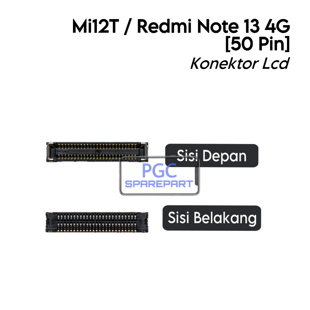 Jual Konektor LCD (50 PIN) Redmi Note 13 4G / Xiaomi 12T / Mi 12T ...