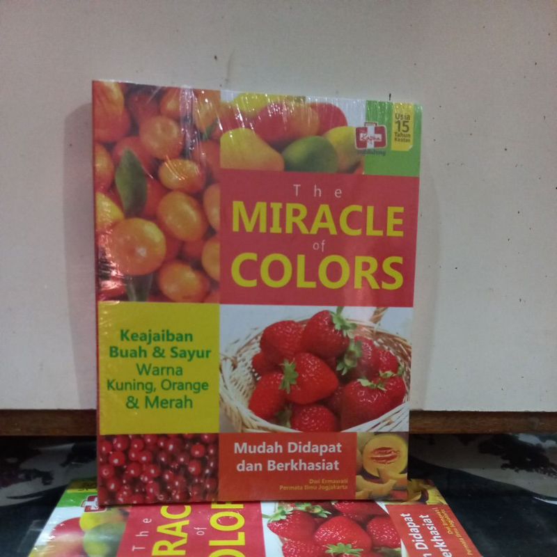 Jual Buku Kesehatan - The Miracle of Colors (Keajaiban Buah & Sayur ...