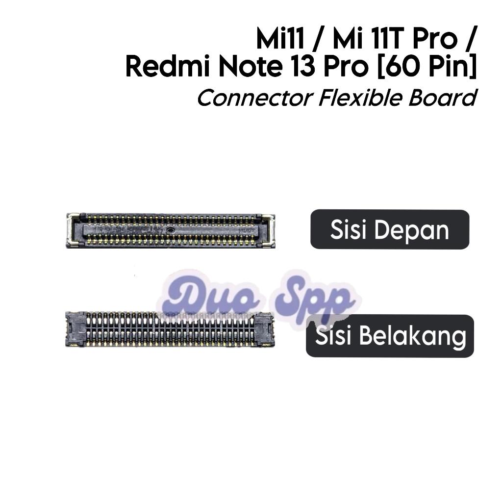Jual Konektor Flexible Board (60 PIN) Xiaomi Mi11 / Mi 11 / Mi 11T Pro ...