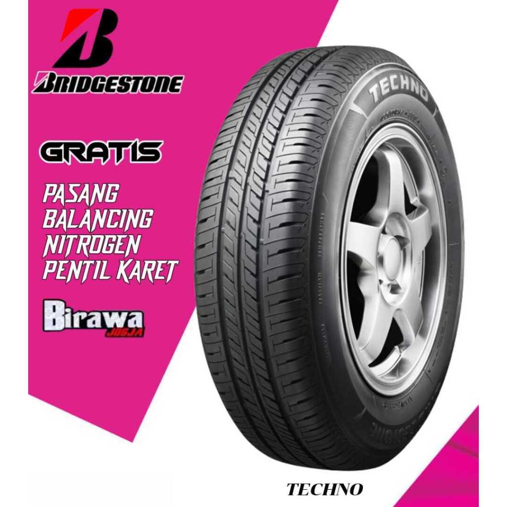 Jual Ban Mobil Bridgestone Techno 185/65 R15 Ban Avanza Veloz Mobilio Livina ( Gratis Pasang ...