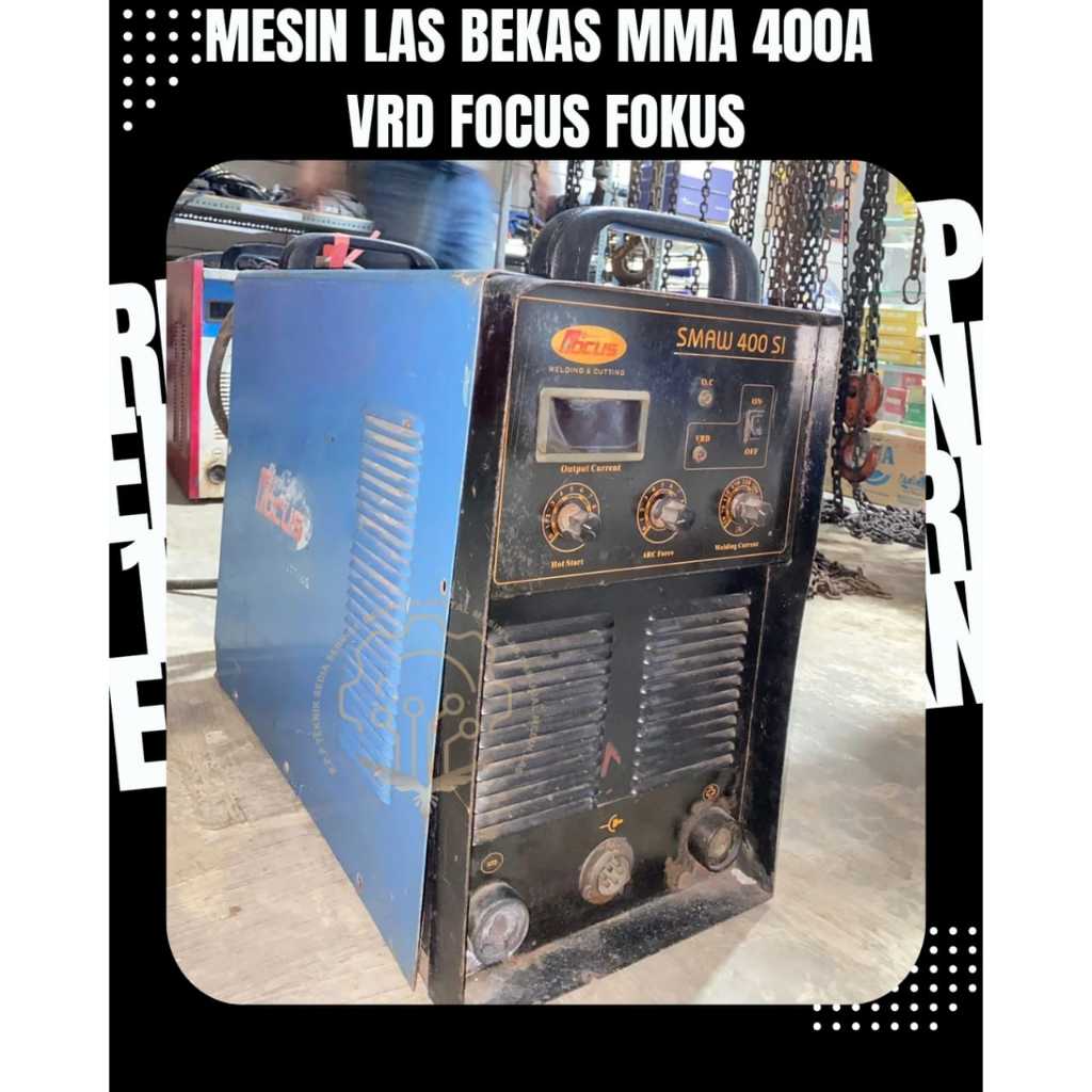 Jual MESIN LAS BEKAS MMA 400A FOCUS VRD MESIN LAS LISTRIK BEKAS FOKUS ...