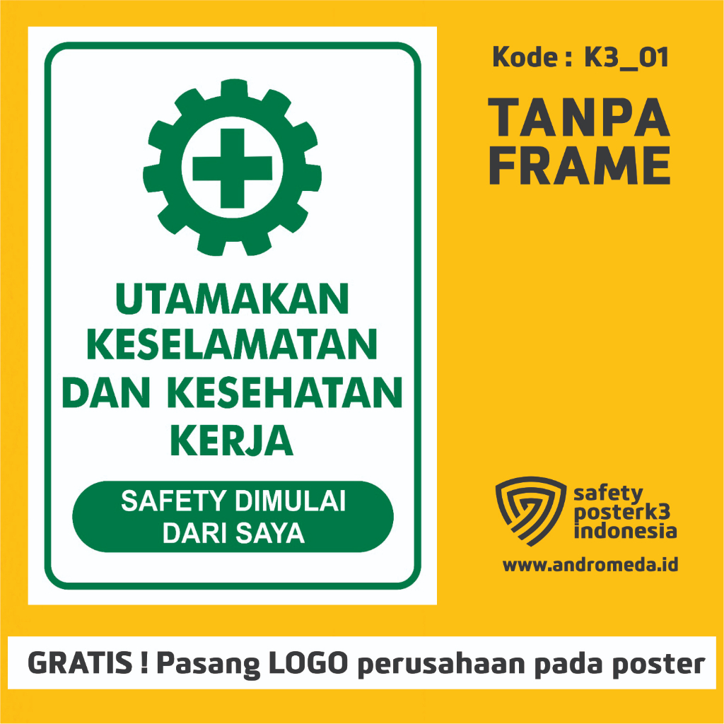 Jual Safety Poster K3: Utamakan Keselamatan dan Kesehatan Kerja Gratis ...