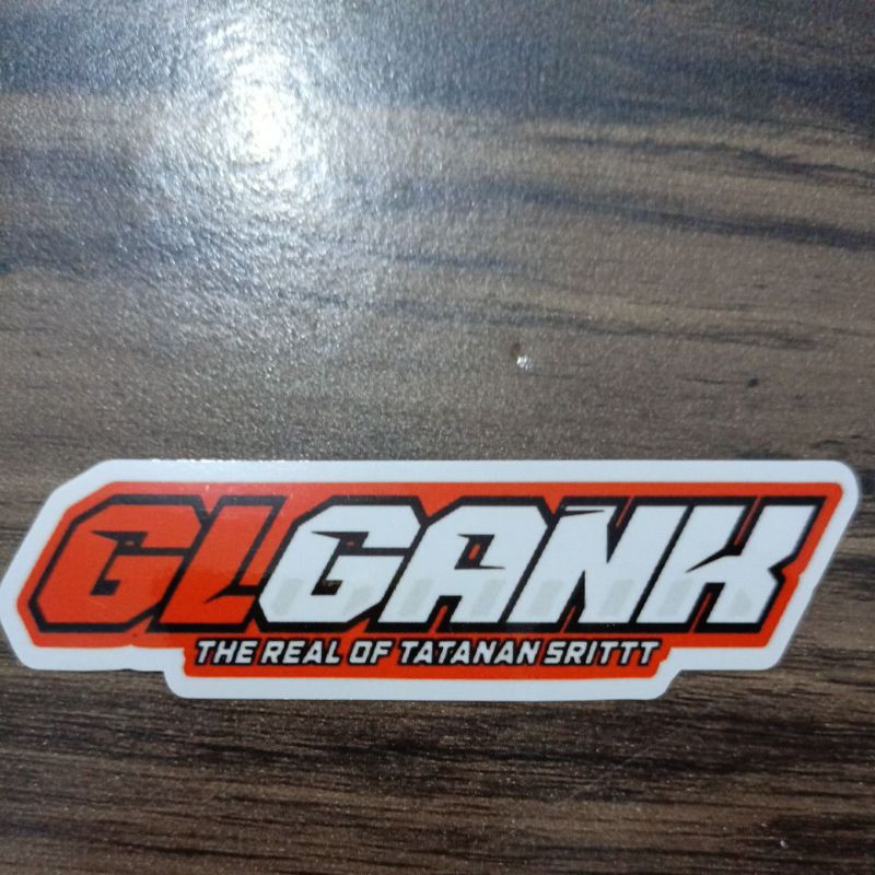 Jual STIKER GL GANK THE REAL OF TATANAN SRIIIT STIKER MOTOR | Shopee ...