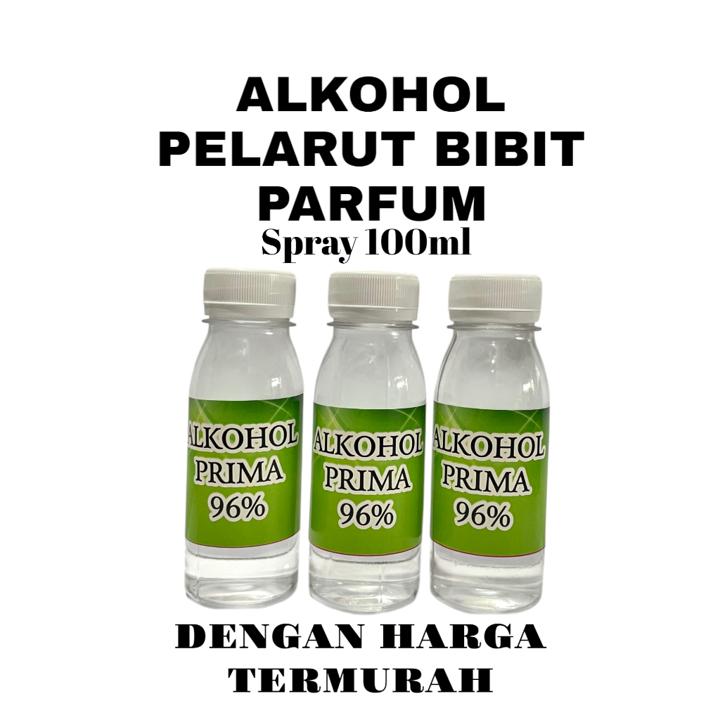 Jual ALKOHOL ABSOLUTE 96%. CAMPURAN PARFUM TERBAIK. KEMASAN 100 ML ...