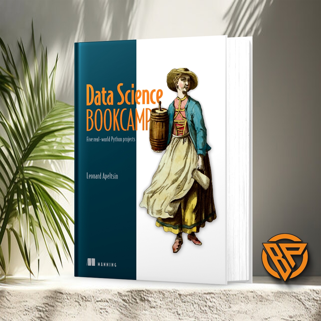 Jual Data Science Bookcamp Five Real-World Python Projects | Shopee Indonesia