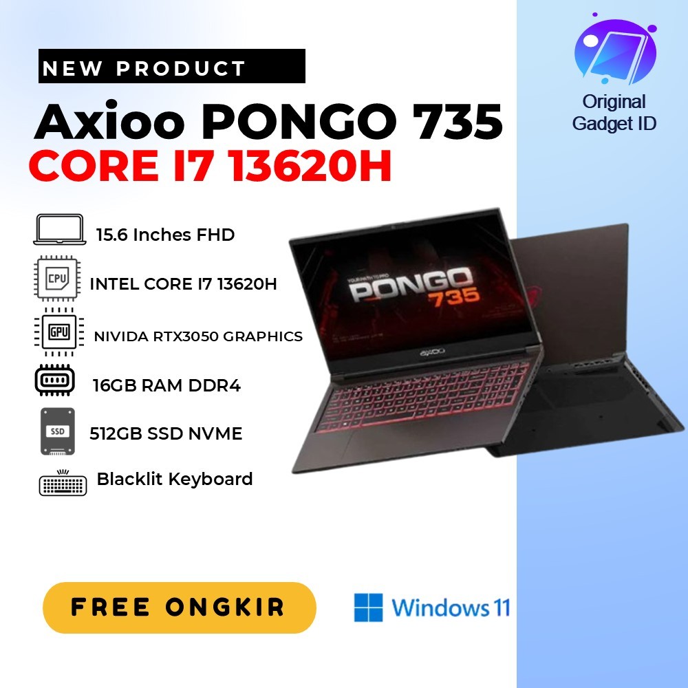 Jual Laptop AXIOO PONGO 735 I7 13620H RTX3050 6GB/ 16GB 512GB DOS 15 ...