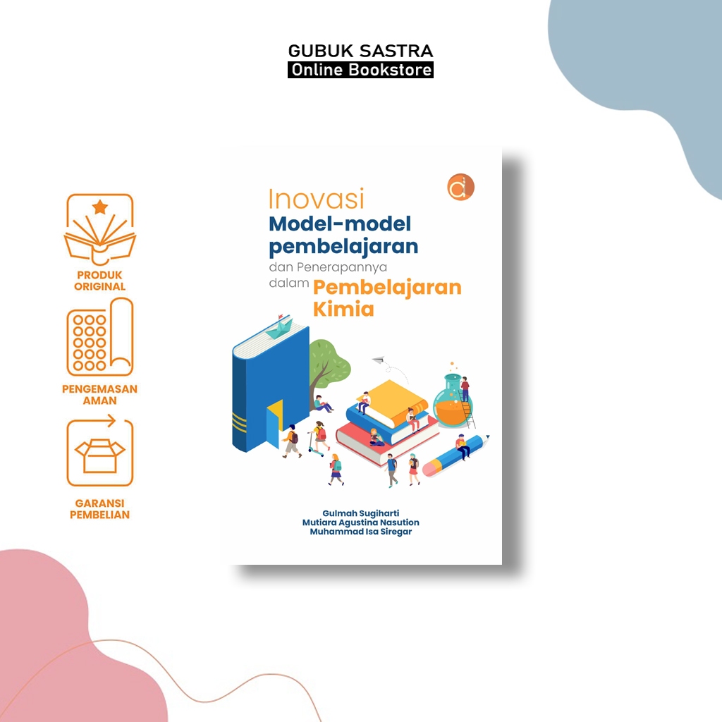 Jual Buku Inovasi Model-Model Pembelajaran dan Penerapannya dalam Pembelajaran Kimia - Gulmah ...