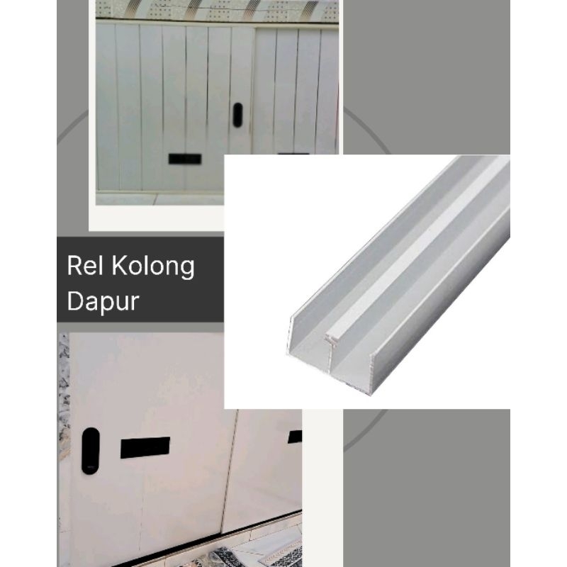 Jual Rel Etalase / Rel Showcase / Rel Kolong Dapur / Rel Aluminium ...