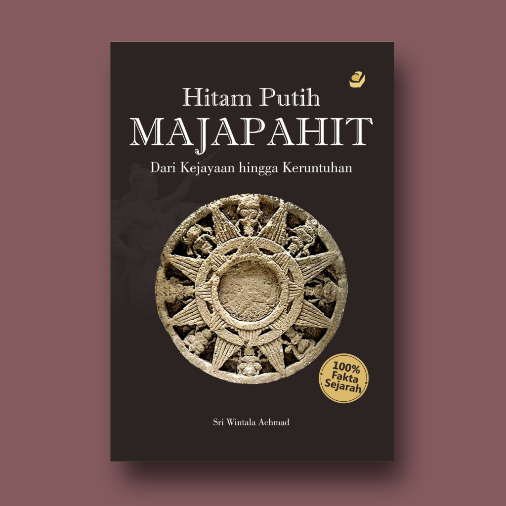 Jual Buku Sejarah Terlaris HITAM PUTIH MAJAPAHIT: Dari Kejayaan Hingga Keruntuhan | Shopee Indonesia