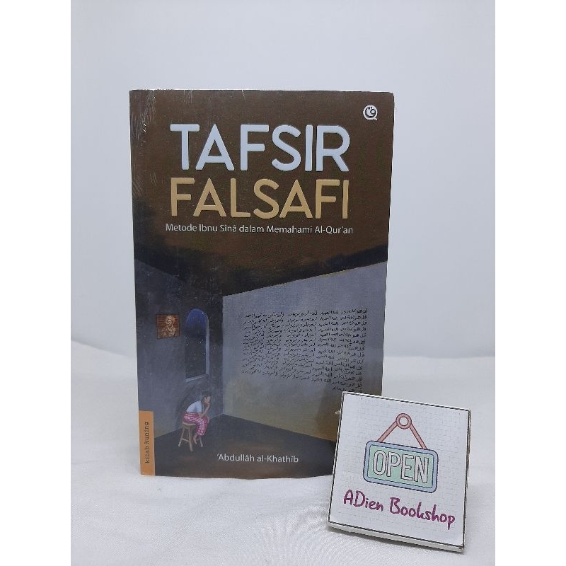 Jual BUKU TAFSIR FALSAFI METODE IBNU SINA DALAM MEMAHAMI AL QURAN ...