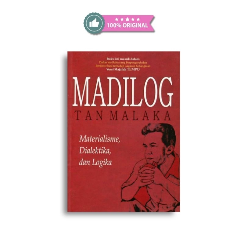 Jual Buku Madilog Tan Malaka : Materialisme, Dialektika, dan Logika (SC ...