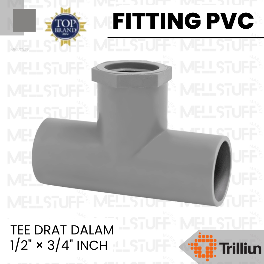 Jual Fitting PVC Tee Drat Dalam Ukuran 1/2" x 3/4" Inch Merk Trilliun ...
