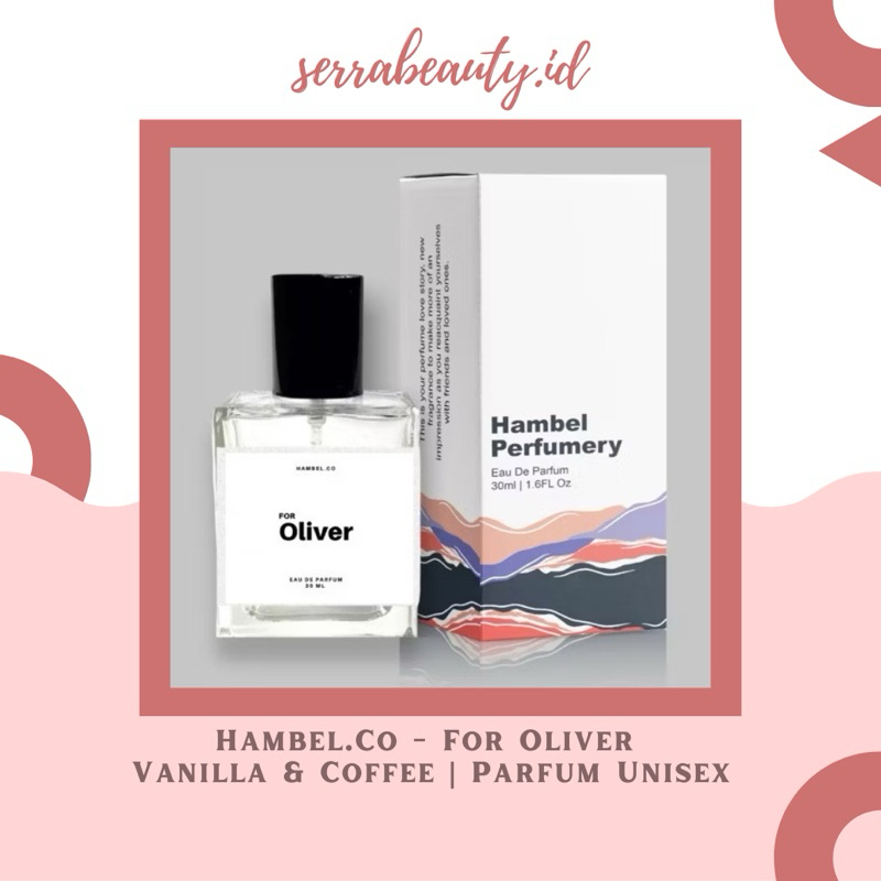 Jual Hambel Co - For Oliver | Vanilla & Coffee Parfum Unisex | ORIGINAL ...