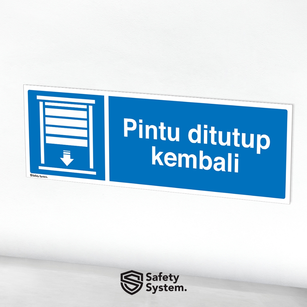 Jual Stiker Sign Safety Rambu K3 Rolling Door Gudang Warehouse Ditutup ...
