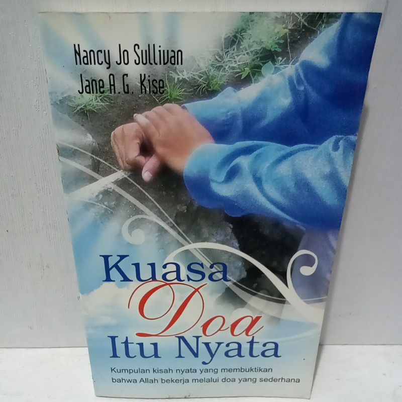 Jual Buku Original KUASA DOA ITU NYATA KUMPULAN KISAH NYATA YANG MEMBUTIKAN BAHWA ALLAH BERKERJA ...