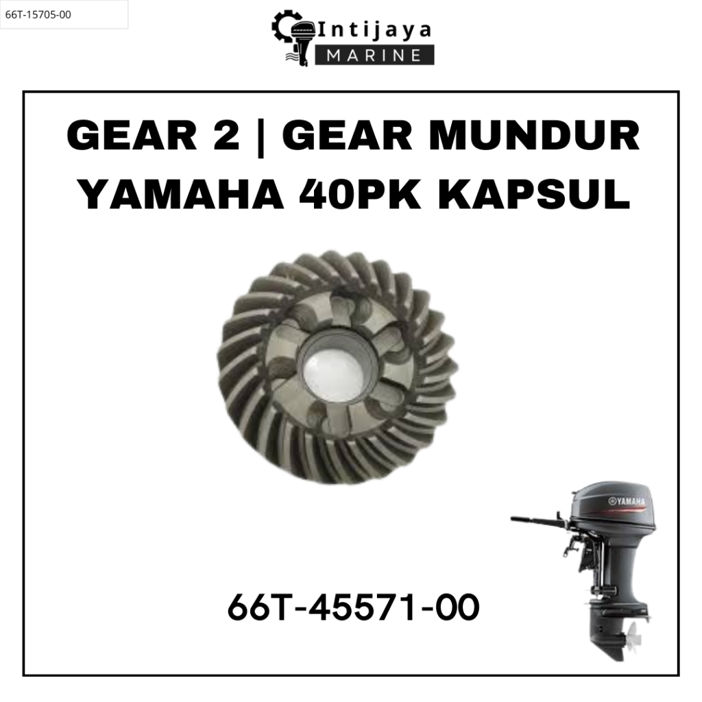 Jual 66T-45571-00 GEAR 2 | GIGI MUNDUR YAMAHA 40PK KAPSUL | GEAR ...
