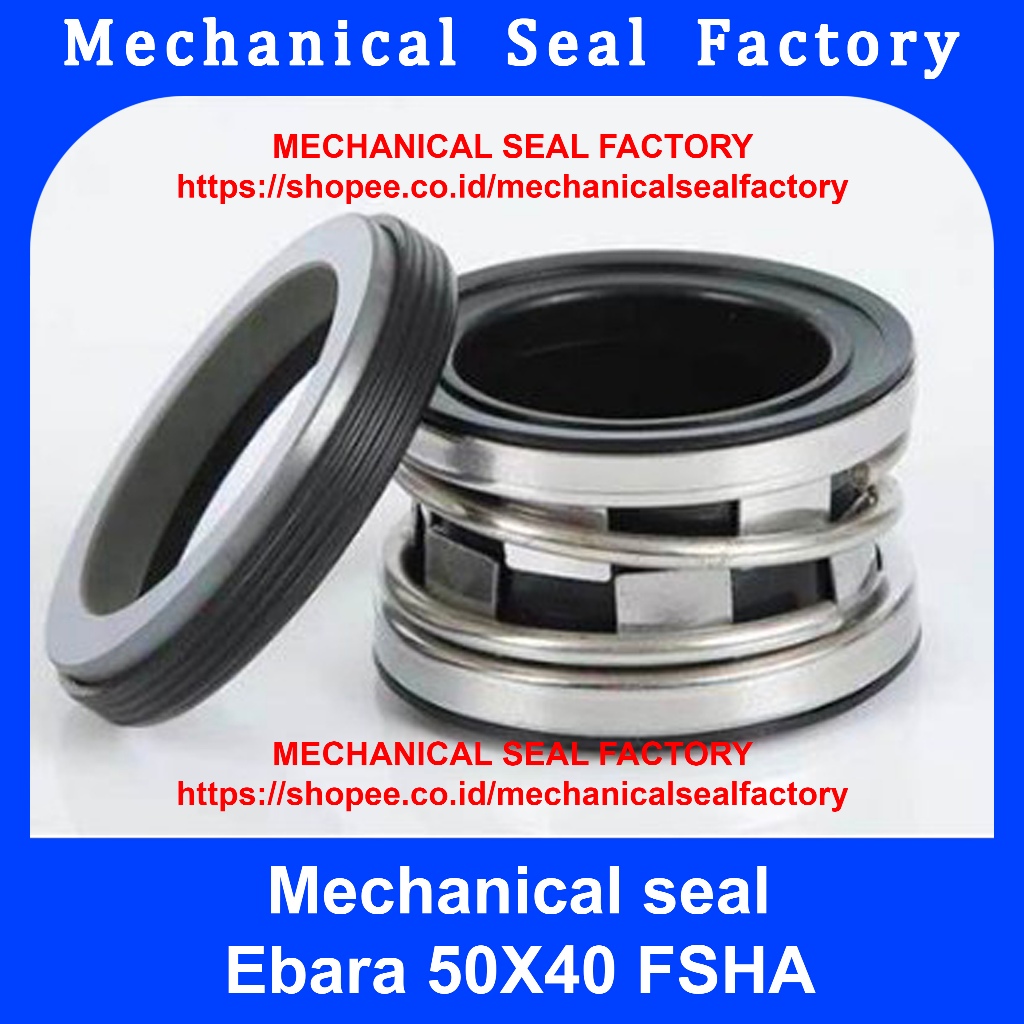 Jual Mechanical seal Ebara 50x40 FSHA (pompa Ebara model baru) | Shopee Indonesia