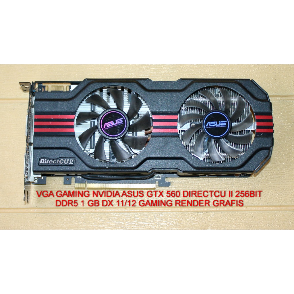 Jual VGA ASUS GTX 560 DirectCU II 256BIT DDR5 1 GB DX 11 DX 12 VGA GAMING NVIDIA LANCAR JAYA ...