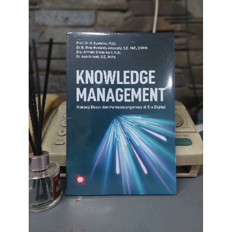 Jual KNOWLEDGE MANAGEMENT konsep dasar dan perkembangannya di era ...