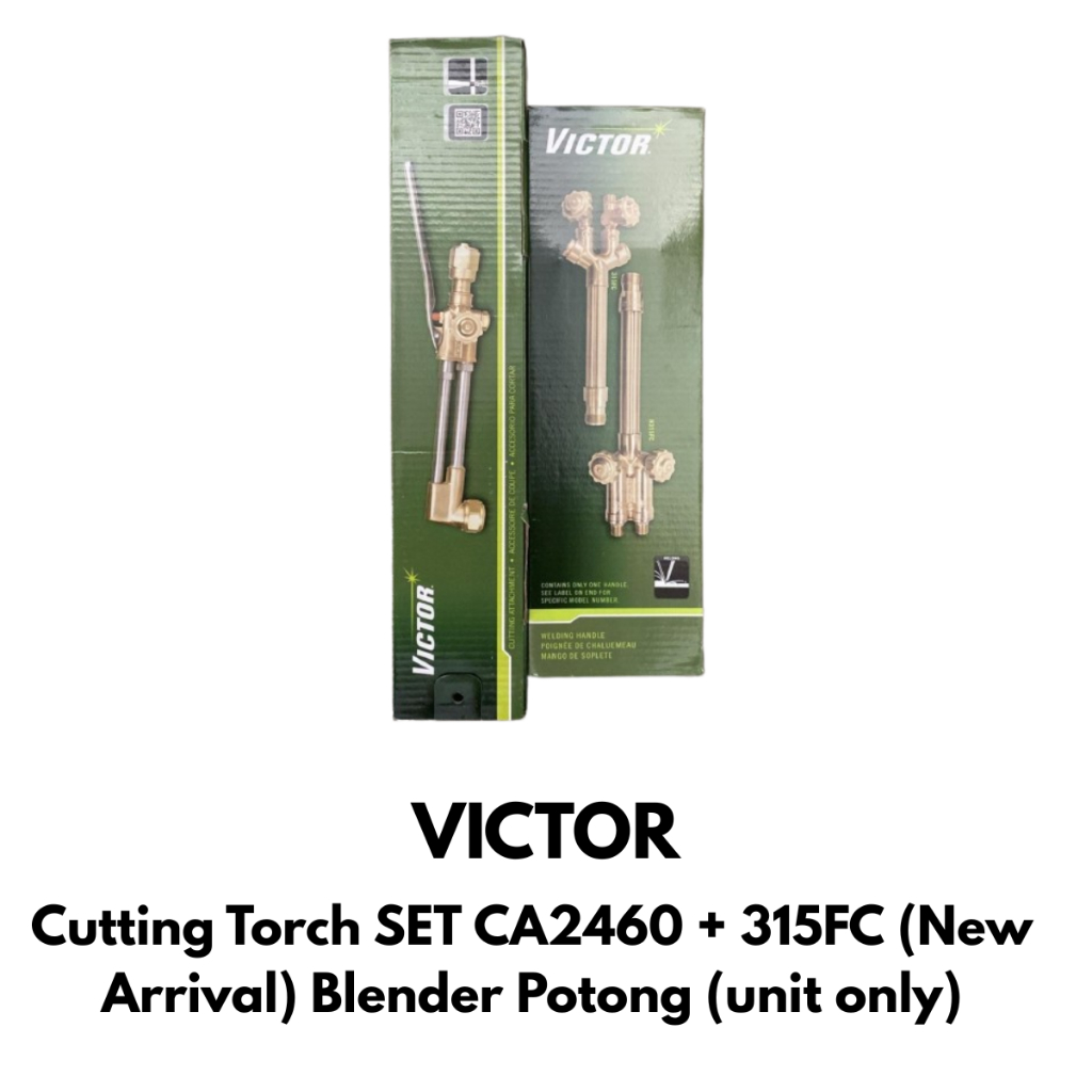 Jual VICTOR Cutting Torch SET CA2460 + 315FC (New Arrival) Blender ...