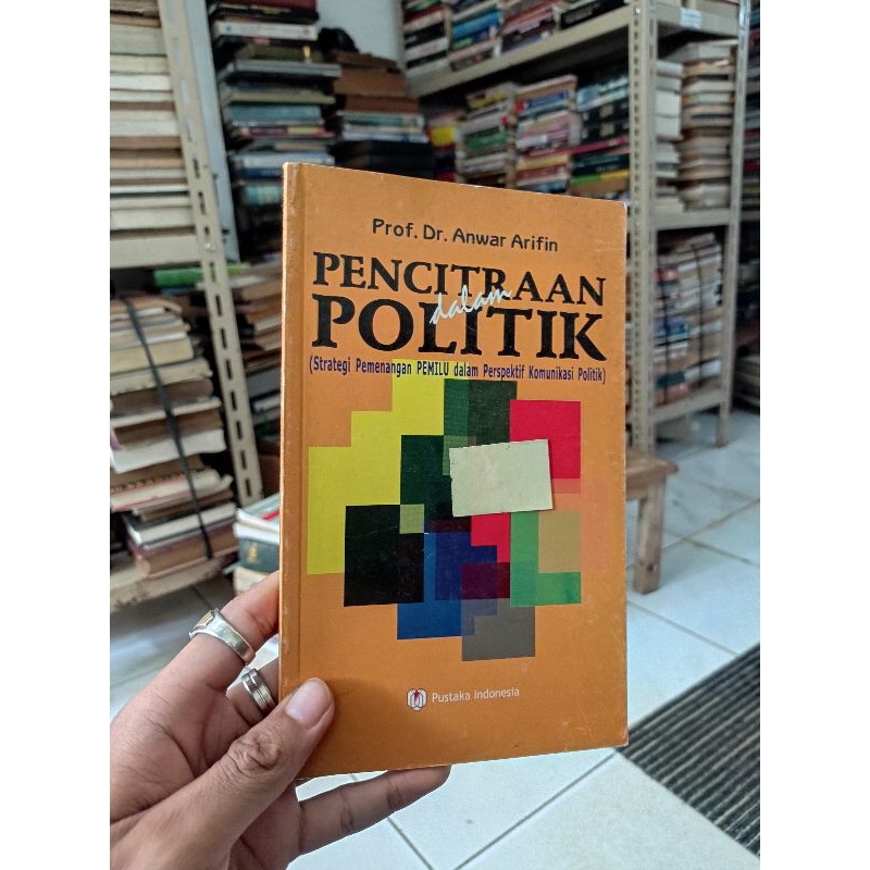 Jual PENCITRAAN DALAM POLITIK - prof dr Anwar arifin | Shopee Indonesia