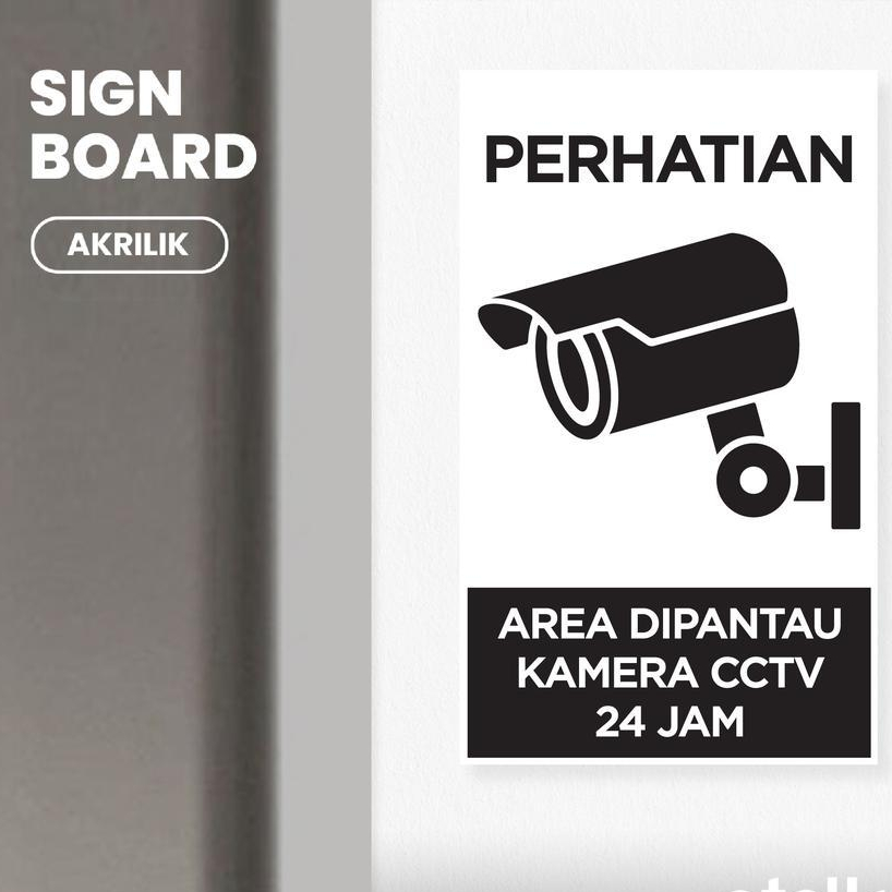 Jual Papan Sign Akrilik Label Perhatian 2 mm Area Dipantau Kamera Cctv ...