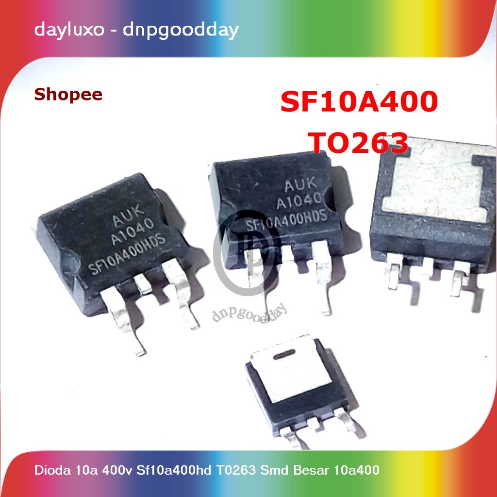 Jual dioda 10a 400v sf10a400hd t0263 smd besar 10a400 | Shopee Indonesia
