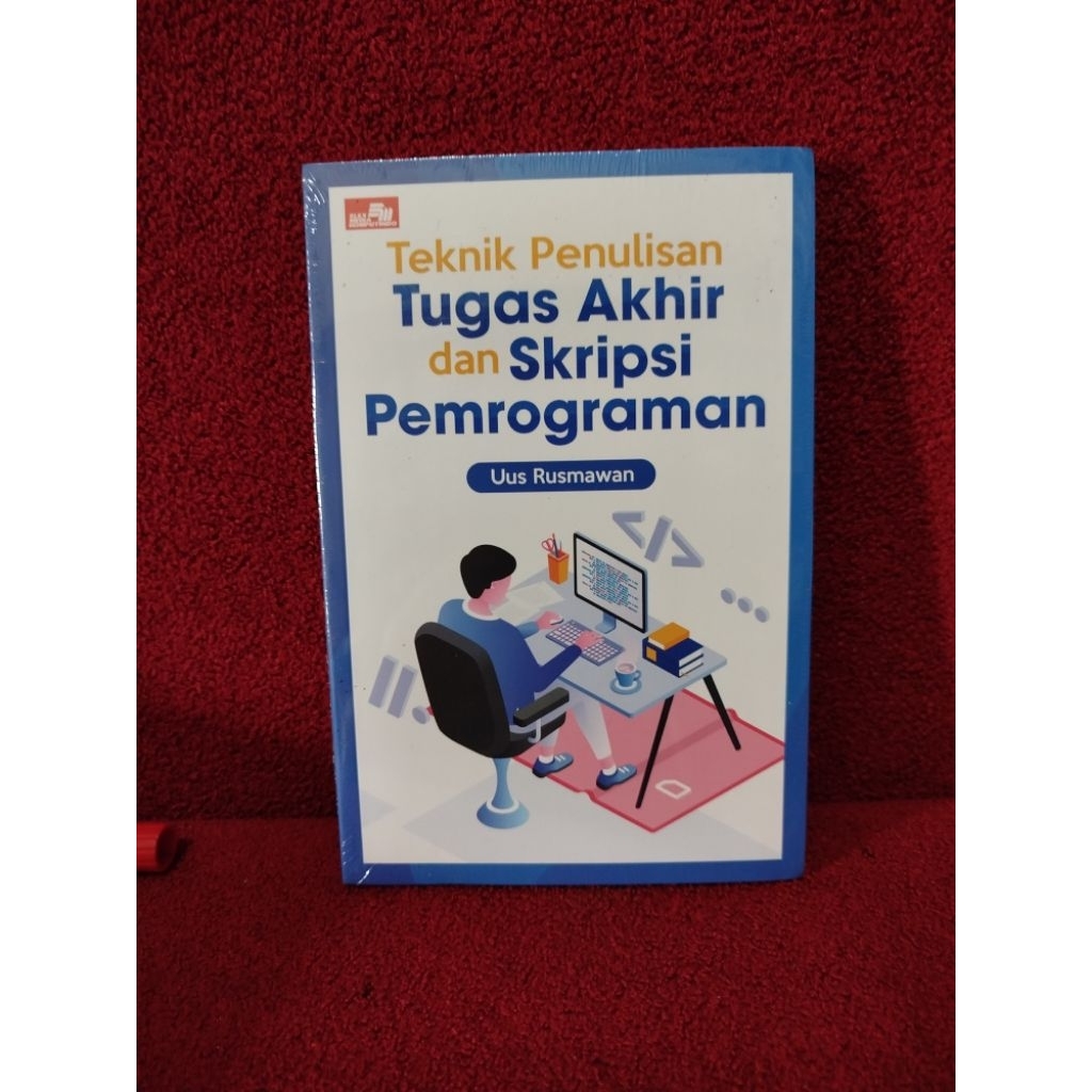 Jual ORI Teknik penulisan tugas akhir dan skripsi pemrograman Uus Rusmawan | Shopee Indonesia