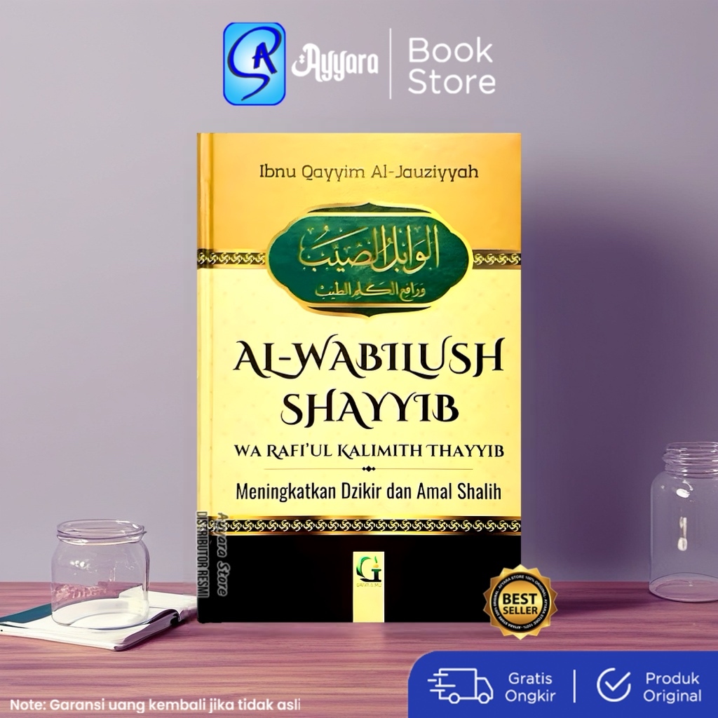 Jual Al Wabilush Shayyib - Wa Rafiul Kalimith Thayyib - Meningkatkan ...