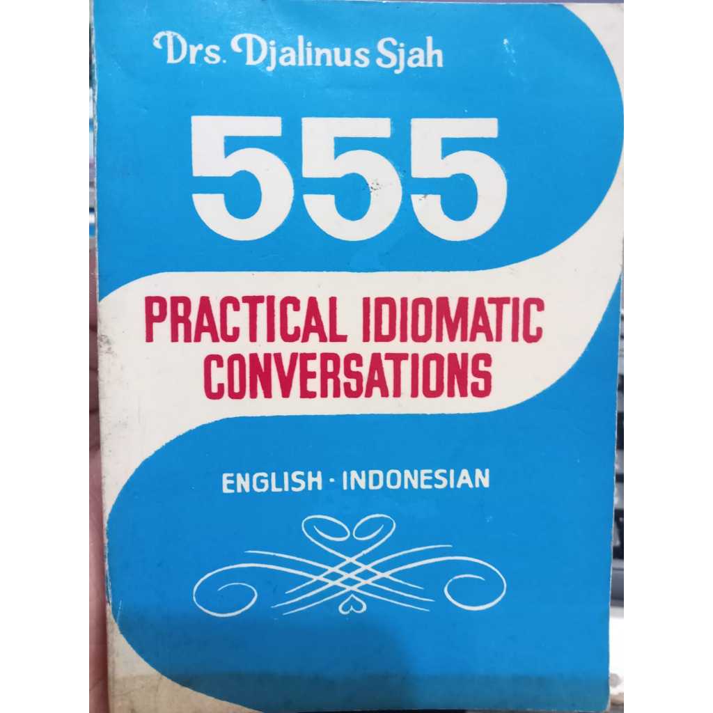 Jual BUKU 555 PRACTICAL IDIOMTIC CONVERSATIONS | Shopee Indonesia