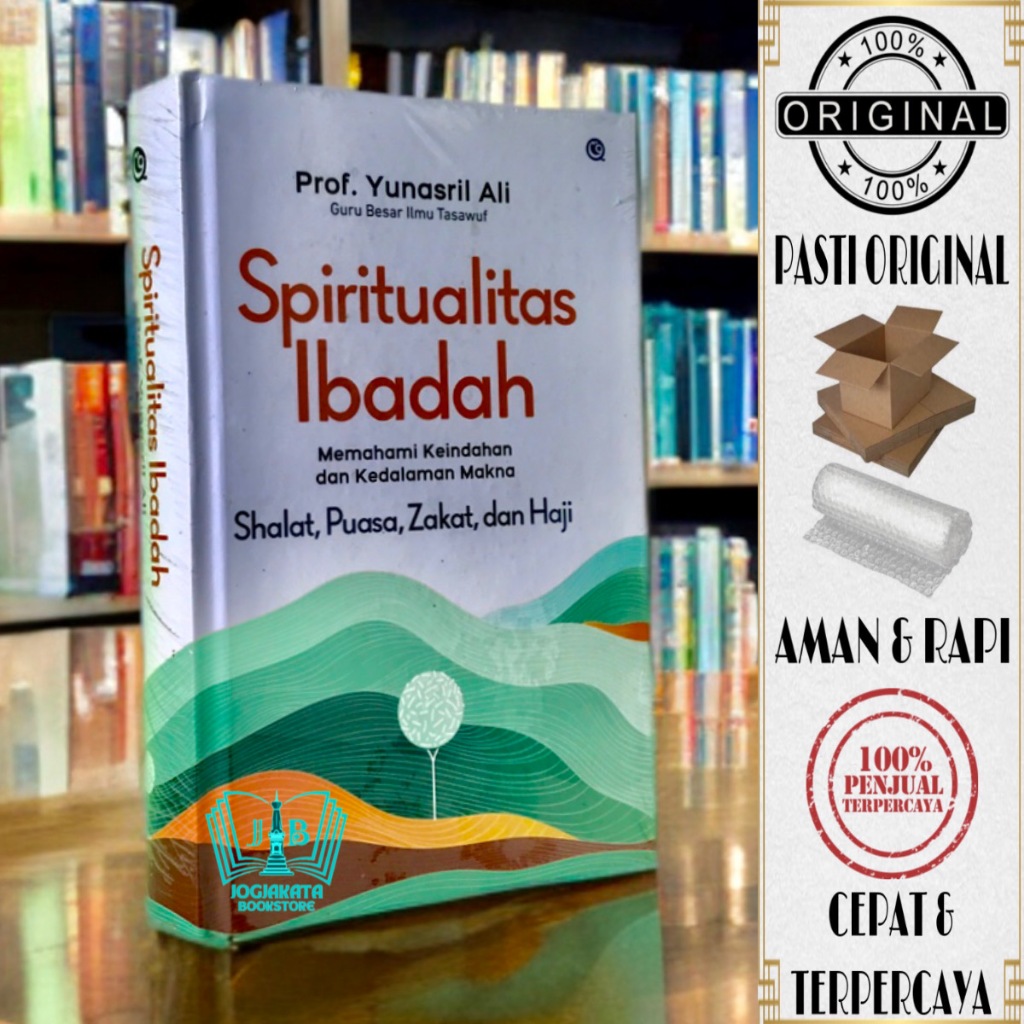 Jual Buku Spiritualitas Ibadah - Memahami Keindahan Dan Kedalaman ...