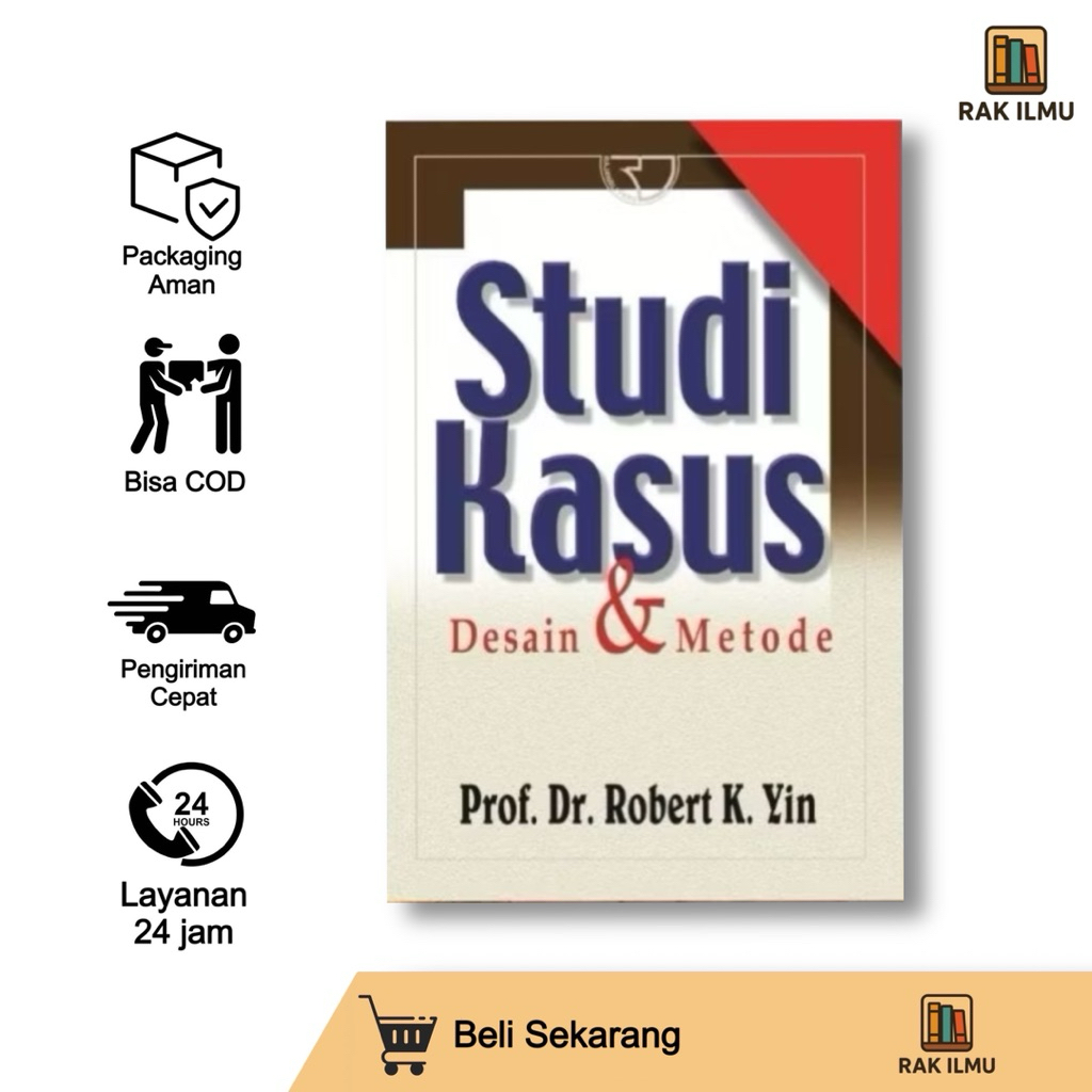Jual Buku Studi Kasus Desain & Metode - Prof.Dr.Robert K. Yin | Shopee ...