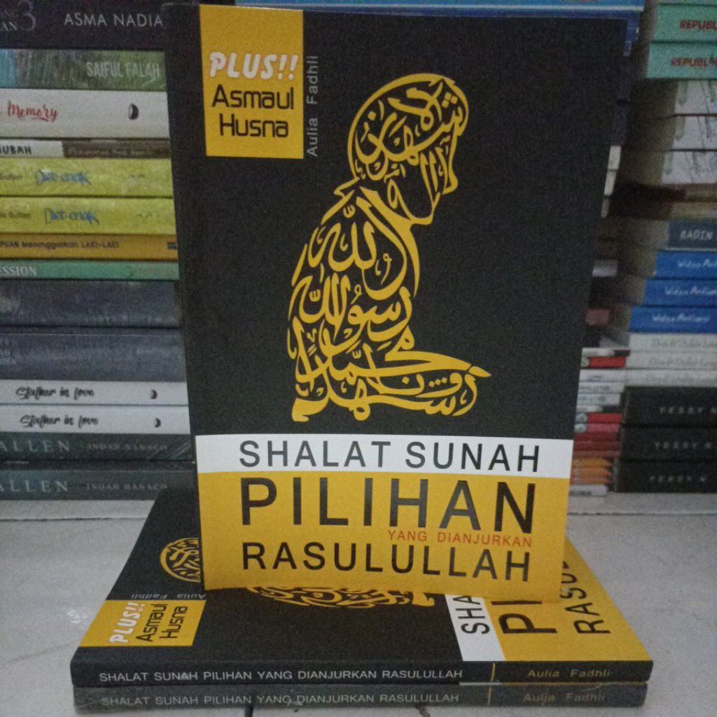Jual BUKU MOTIVASI ISLAMI BACAAN AGAMA FILSAFAT / SHALAT SUNAH PILIHAN DIANJURKAN RASULULLAH ...