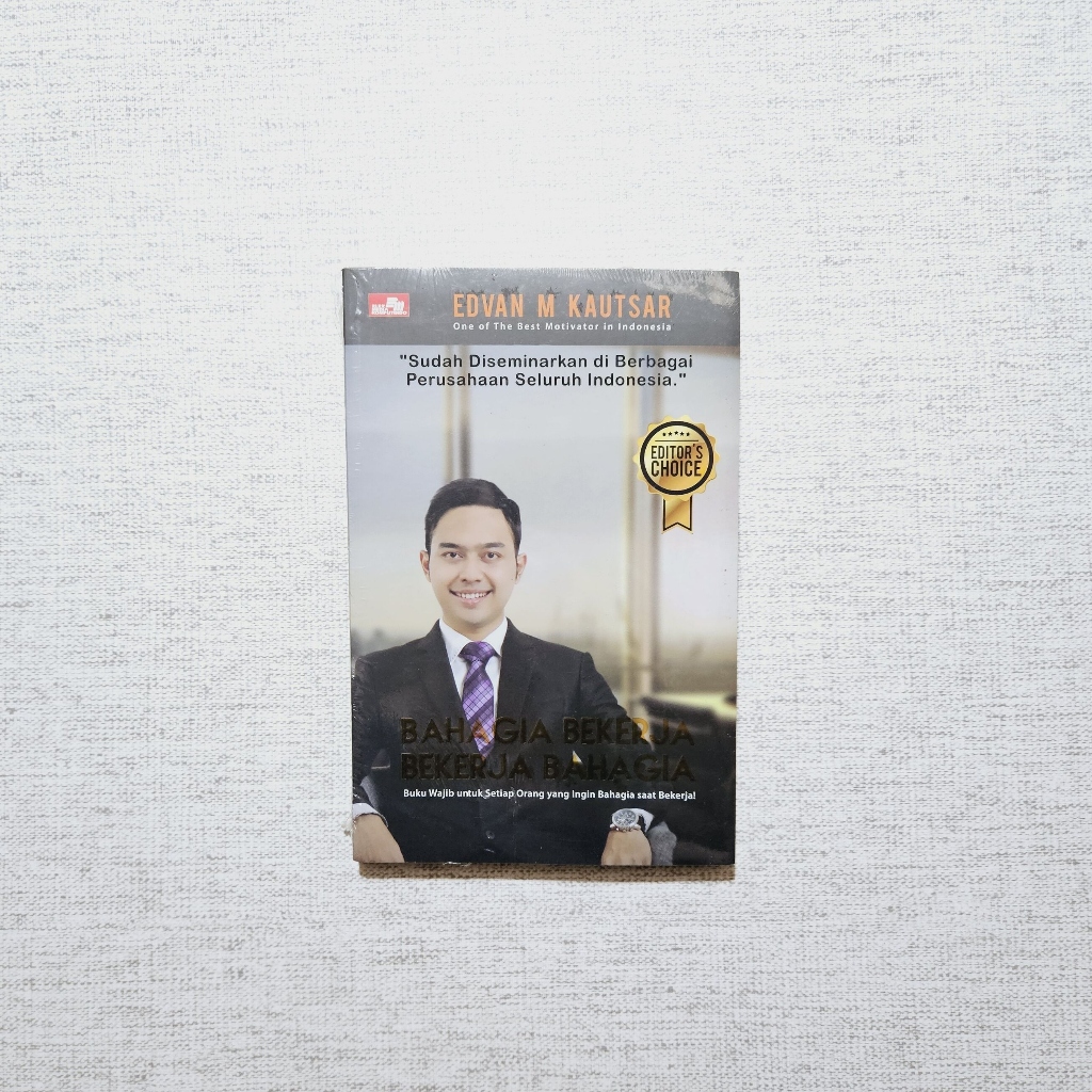 Jual Buku Bahagia Bekerja, Bekerja Bahagia: Edvan M Kautsar | Shopee ...