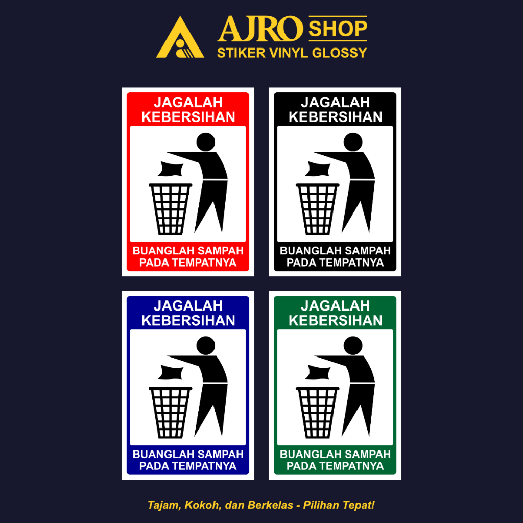 Jual Stiker Buanglah Sampah Pada Tempatnya - Ukuran 28,5x20 / 20x14 Cm ...