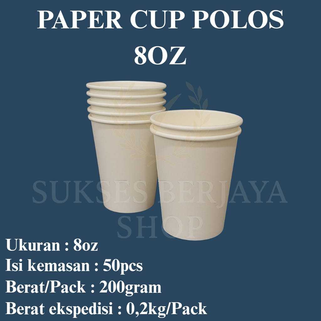 Jual Paper Cup Polos 8oz Isi 50pcs / Gelas kertas Putih Polos / Gelas sekali pakai ( Sukses ...