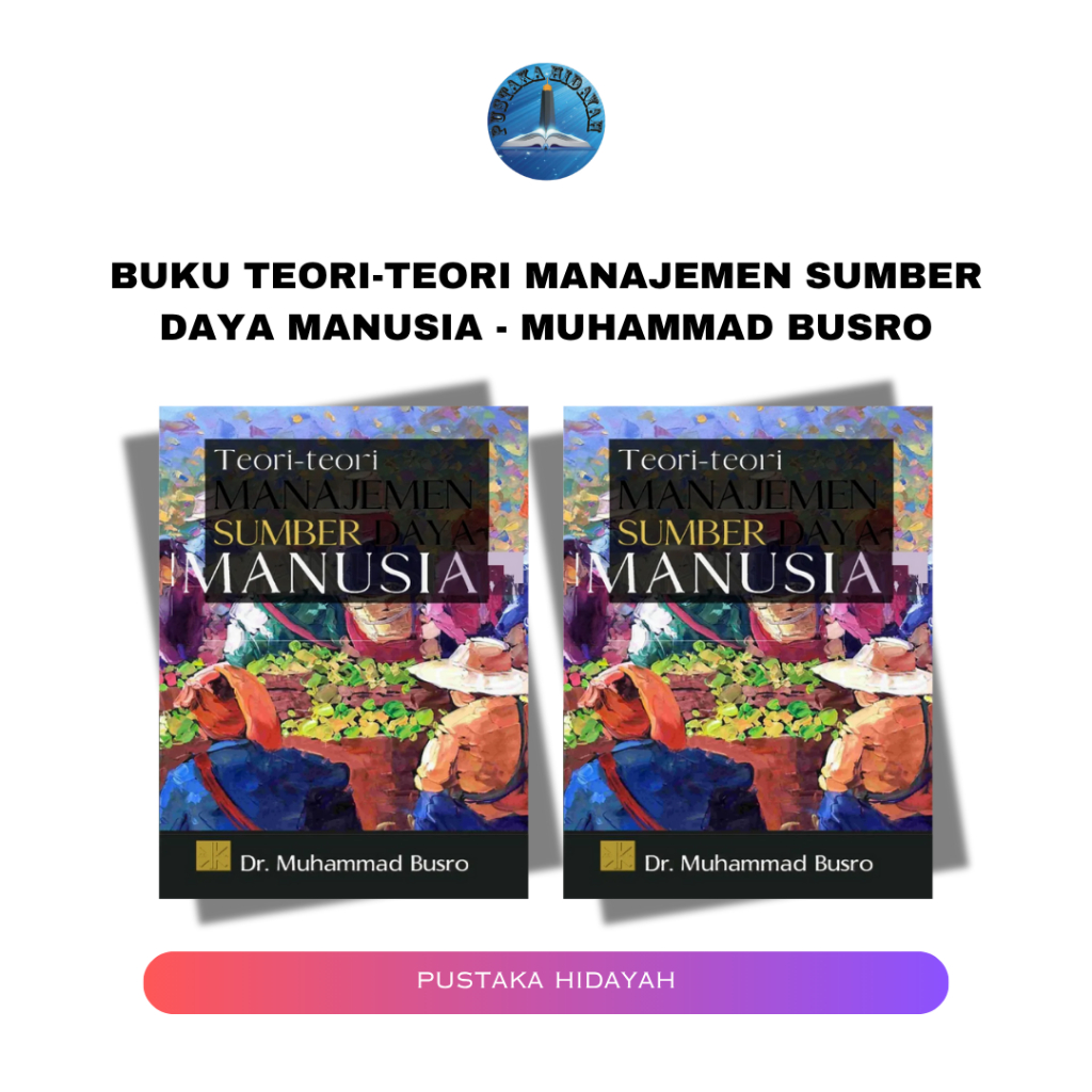 Jual Buku Teori-Teori Manajemen Sumber Daya Manusia - Muhammad Busro | Shopee Indonesia