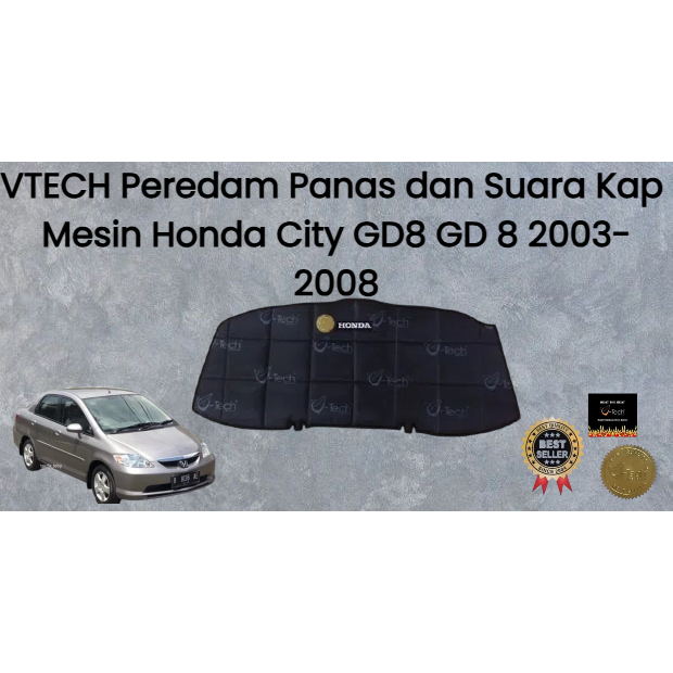 Jual HONDA CITY GD 8 2003-2008 VTECH Peredam Panas dan Suara Kap Mesin ...