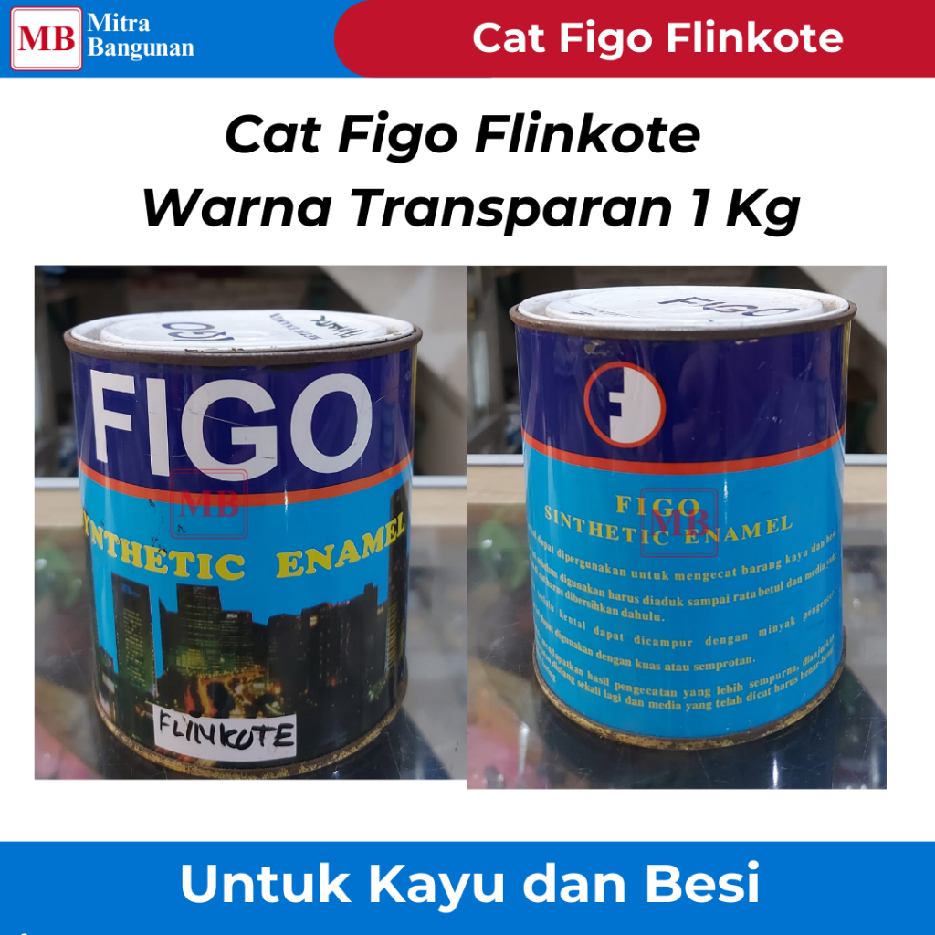 Jual FIGO CAT FLINKOTE / CAT KAYU DAN BESI WARNA TRANSPARAN 1KG ...