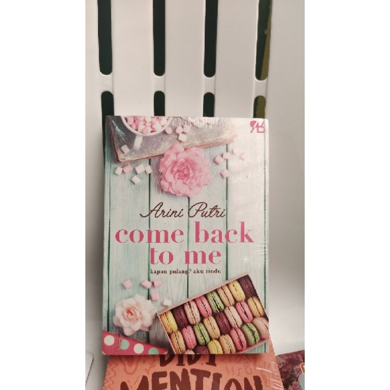 Jual buku come back to me "kapan pulang? aku rindu - arini putri ...