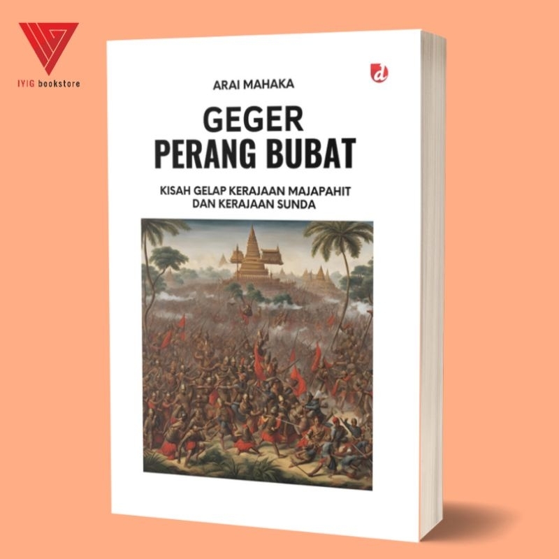 Jual Iyig - Buku Geger Perang Bubat Kisah Gelap Kerajaan Majapahit Dan Kerajaan Sunda - Arai ...