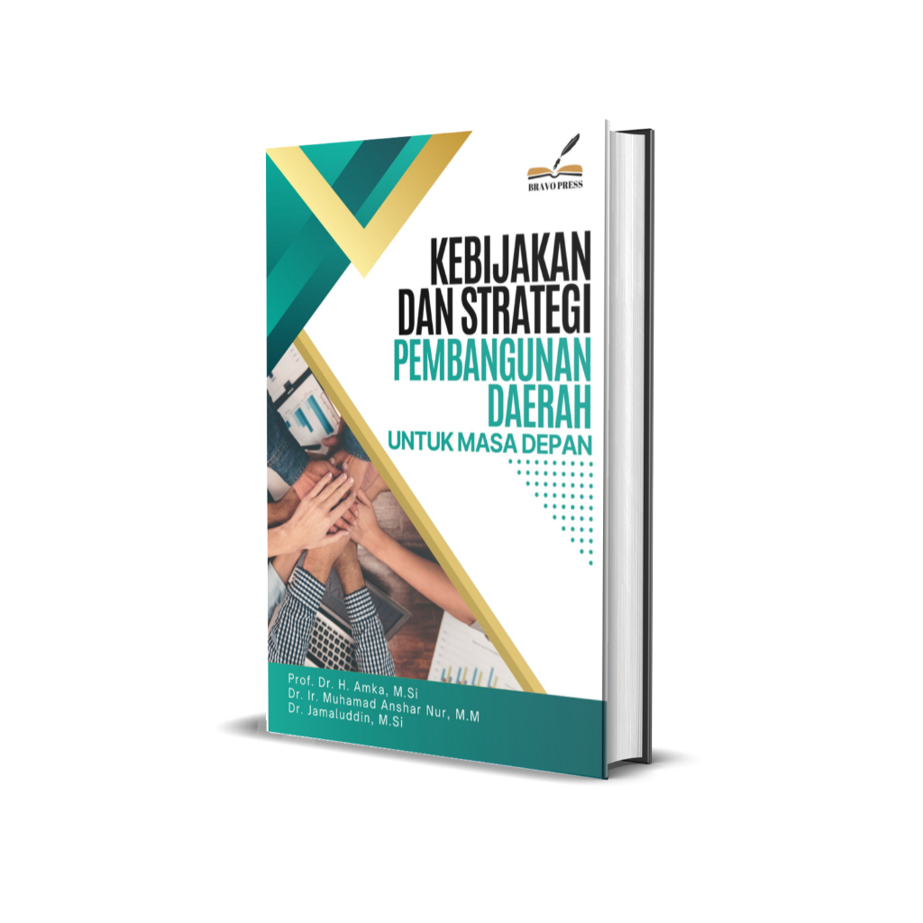 Jual KEBIJAKAN DAN STRATEGI PEMBANGUNAN DAERAH UNTUK MASA DEPAN ...