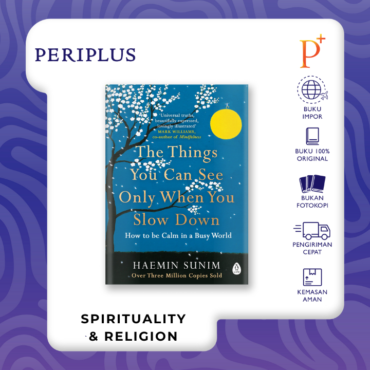 Jual The Things You Can See Only When You Slow Down by Haemin Sunim ...