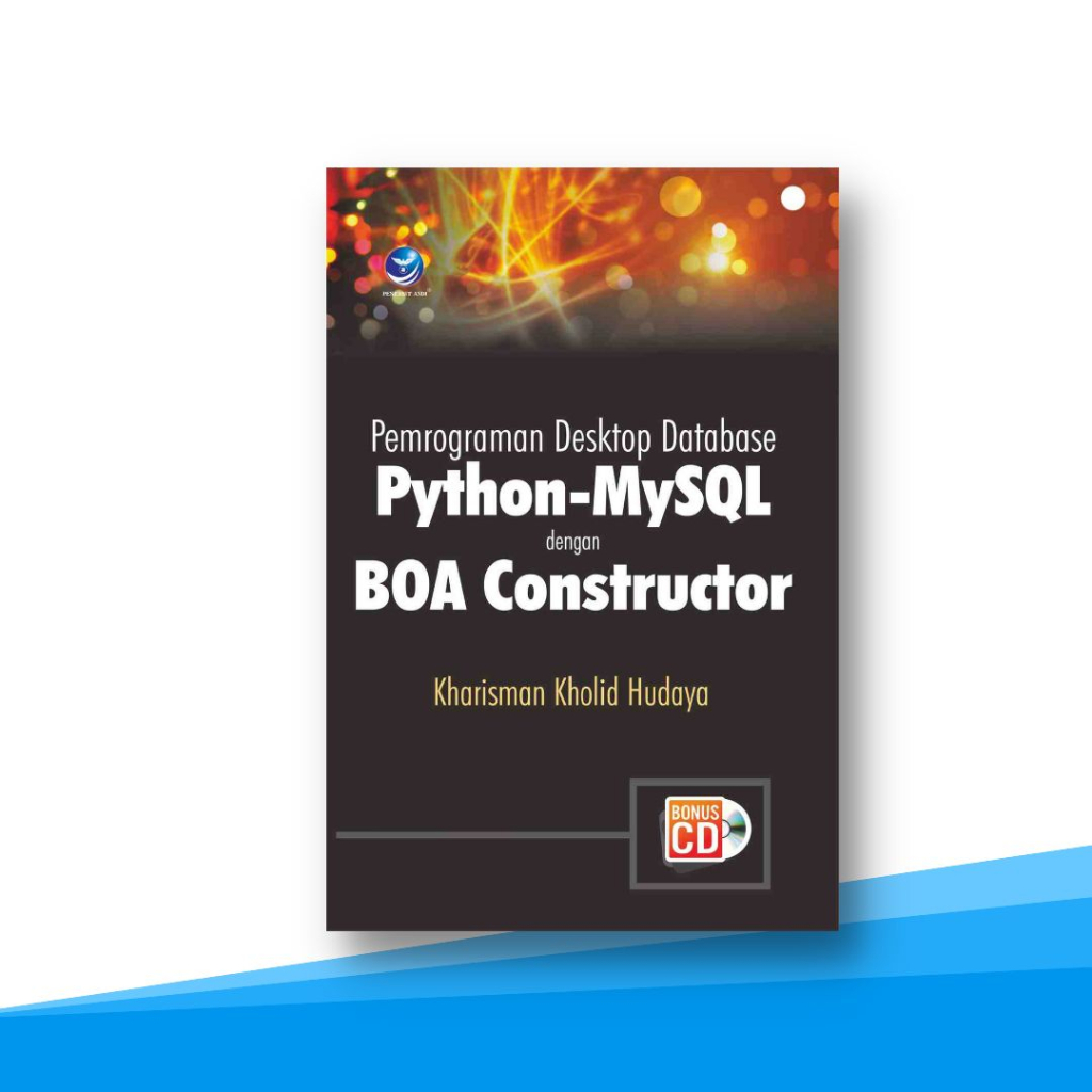 Jual Buku Pemrograman Desktop Database Python-MySQL dengan BOA Constructor | Shopee Indonesia