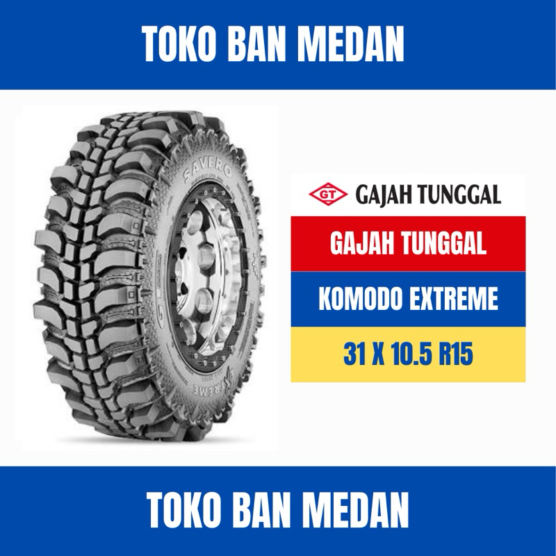 Jual BAN GT RADIAL 31x10.5 R15 KOMODO EXTREME | Shopee Indonesia