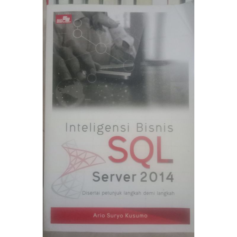 Jual Buku IT. Inteligensi Bisnis SQL Server 2014 (Disertai Petunjuk ...