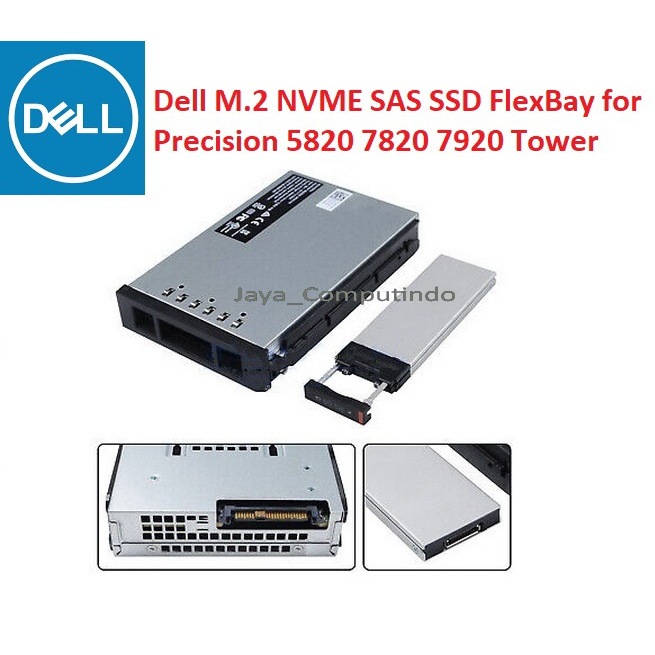 Jual Dell M.2 NVME SAS SSD FlexBay untuk Dell Precision 5820 7820 7920 ...