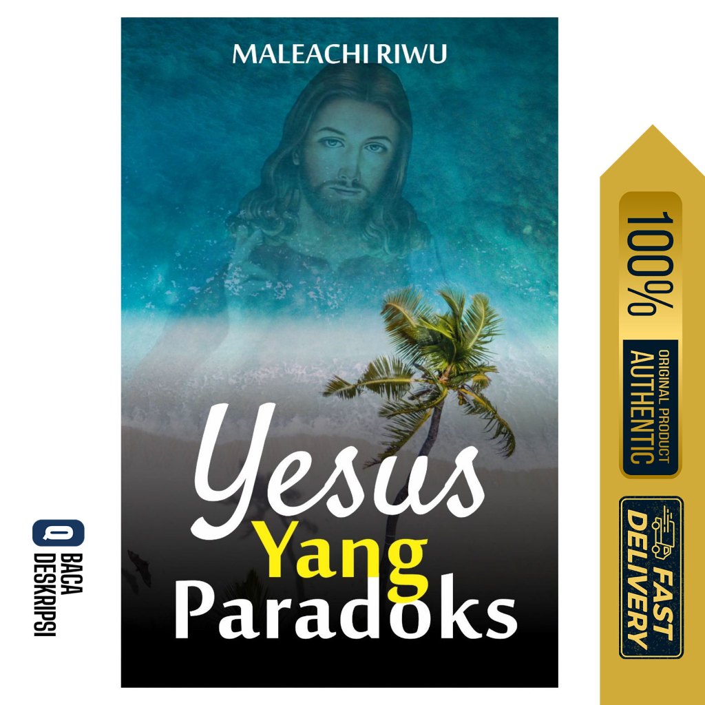 Jual Yesus Yang Paradoks (166) Pembangunan Iman Yang Benar Kepada Yesus ...