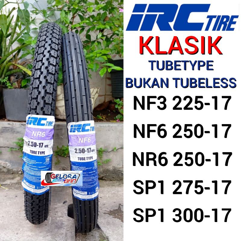 Jual Ban Irc Nf3 225-17 NF6 250-17 NR6 250-17 SP1 275-17 SP1 300-17 ban ...